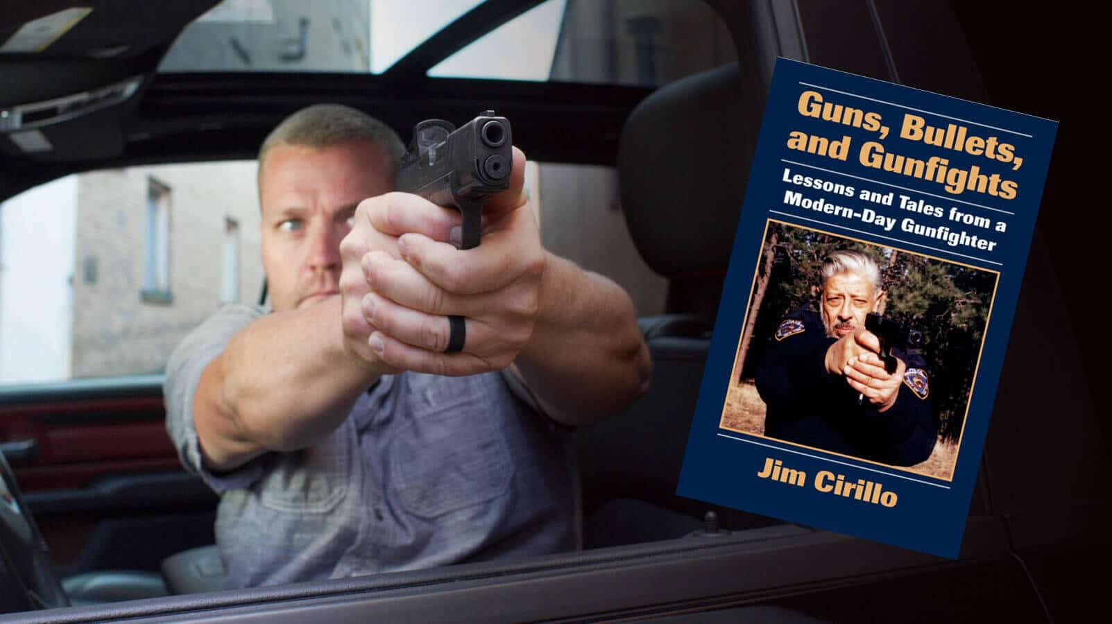 Jim Cirillo — “Guns, Bullets, and Gunfights” - The Armory Life