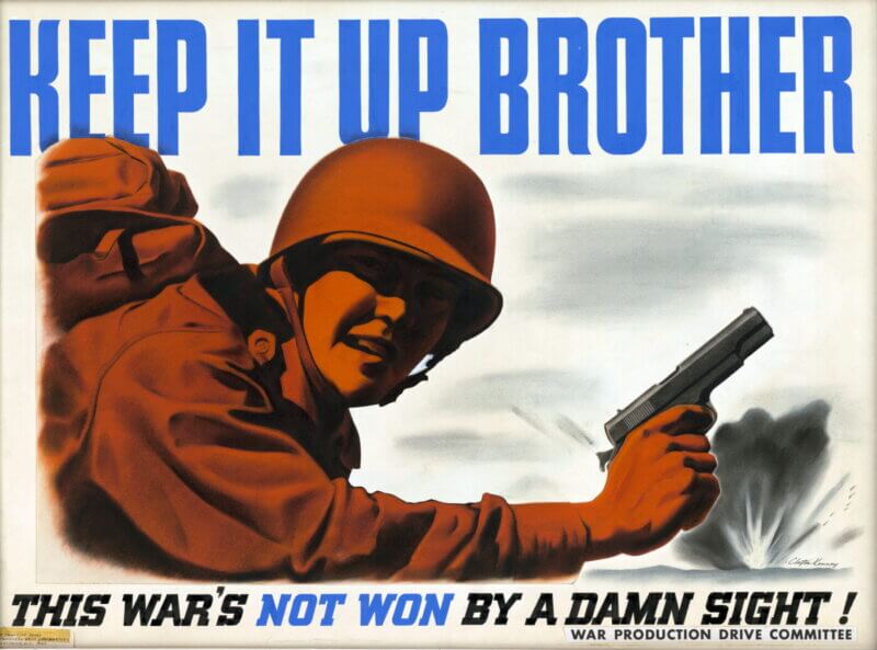 Arsenal of Democracy: World War II War Posters - The Armory Life